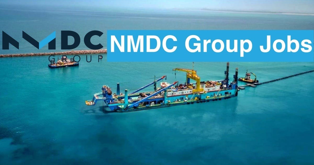 NMDC Group Jobs 2025 | Abu Dhabi - Offshore Job Vacancy